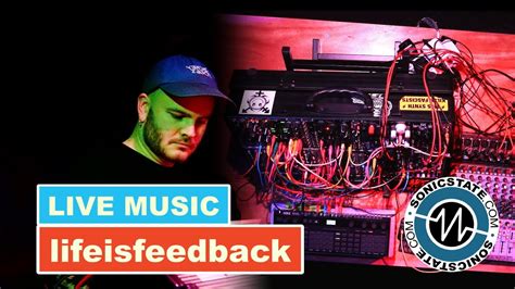 Sonicstate Live4 Liveisfeedback Modular And Beats Youtube