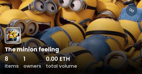 The Minion Feeling Collection Opensea