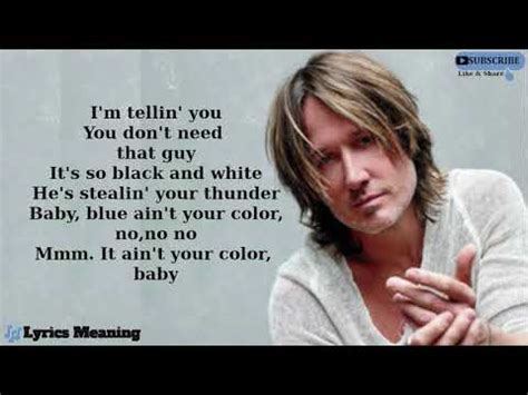 Keith Urban Blue Aint Your Color Lyrics Meaning Youtube