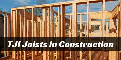 What Are Tji Joists In Construction