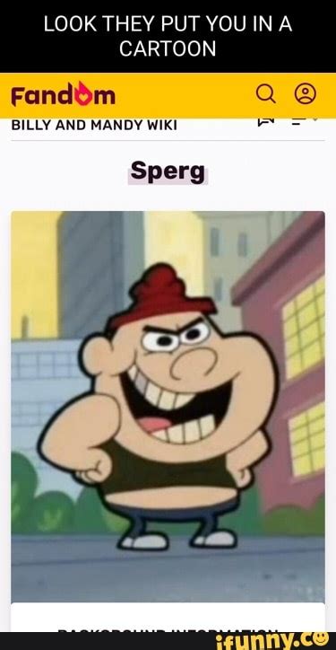 Billy And Mandy Meme