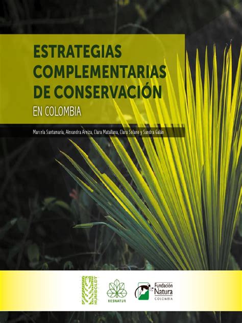 Estrategias Complementarias De Conservación En Colombia 2018