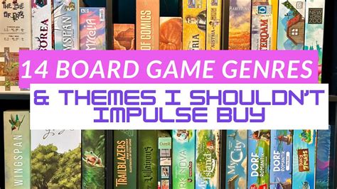 14 Board Game Genres And Themes I Shouldnt Impulse Buy Youtube