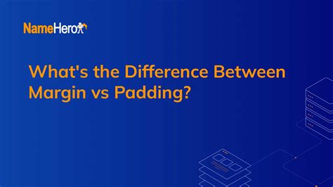 Whats The Difference Between Margin Vs Padding