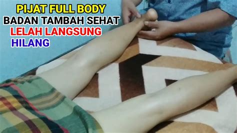 pijat full body buat menyehatkan badan serta rasa lelah langsung hilang 👍 ️ - YouTube