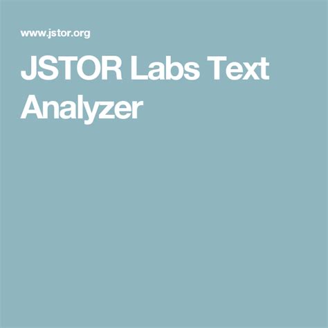 Jstor Labs Text Analyzer Text Teaching History Teaching