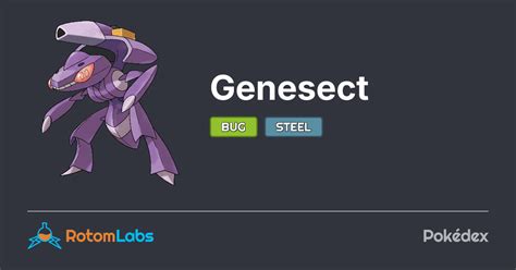 Genesect Rotomlabs Pokédex