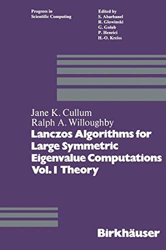 Lanczos Algorithms For Large Symmetric Eigenvalue Computations Vol I