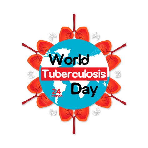 Dia Mundial De La Tuberculosis Png Dia Mundial De La Tuberculosis Png Mundo La Tuberculosis