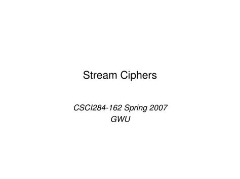 Ppt Stream Ciphers Powerpoint Presentation Free Download Id6736345