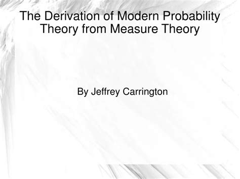 PPT Foundations Of Modern Probability Theory PowerPoint Presentation ID