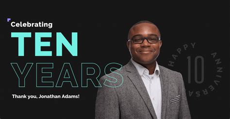 Congratulations To Jonathan Adams On An Incredible 10th Anniversary We