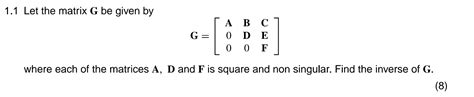 Solved 11 Let The Matrix G Be Given By G⎣⎡a00bd0cef⎦⎤