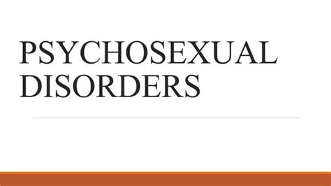 Presentation Sexual Disorders Pptx