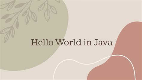 Hello World In Java First Program In Java Youtube