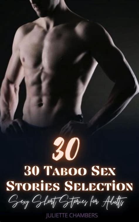 30 Taboo Sex Stories Selection Ebook Juliette Chambers