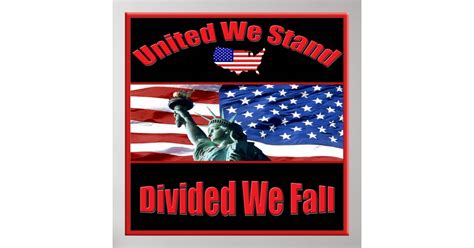 United We Stand Divided We Fall Poster Zazzle