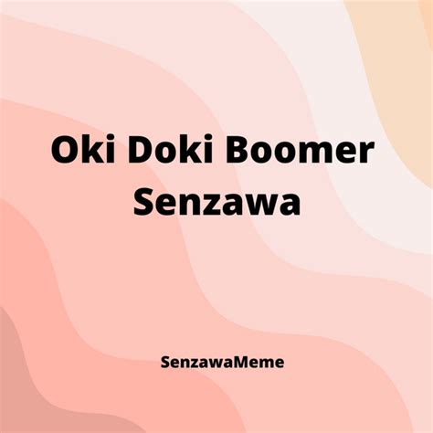 Oki Doki Boomer Senzawa Single Oleh Senzawameme Spotify
