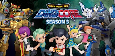 Dinocore Season 3 Full Version Android App
