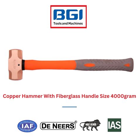Copper Hammer With Fiberglass Handle Size 4000gram De Neers Hsn 8205