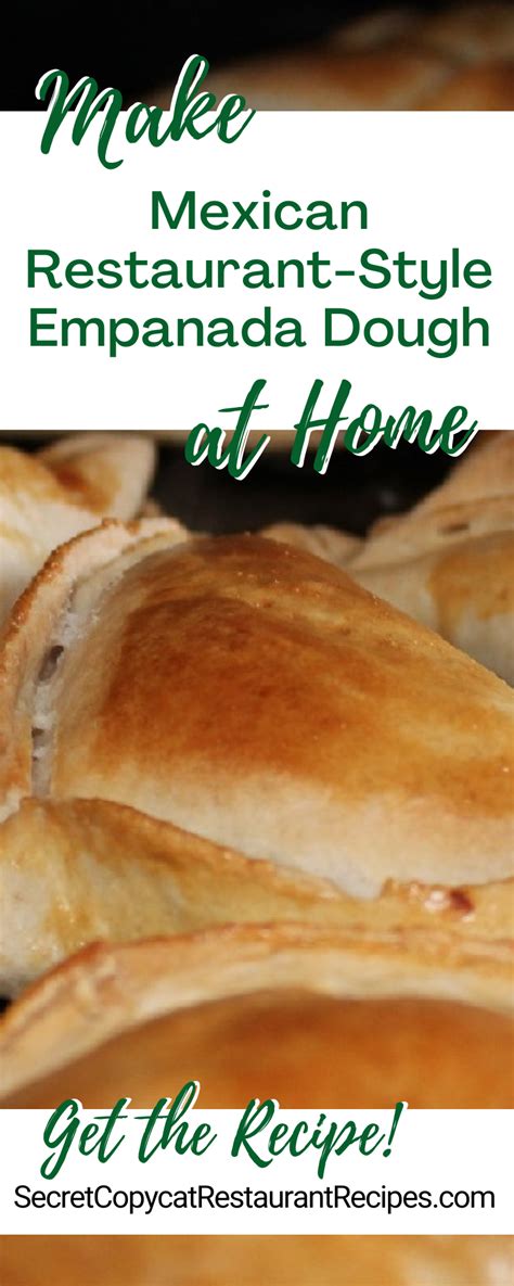 Mexican Restaurant Style Empanada Dough Recipe Secret Copycat