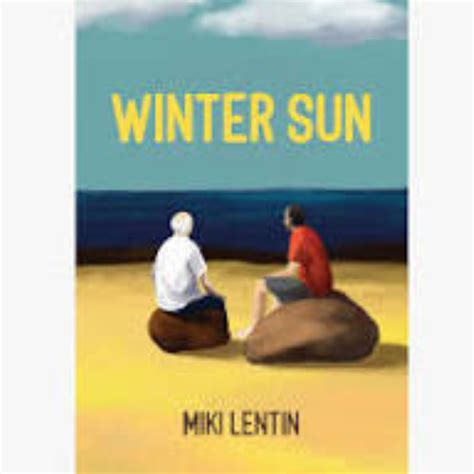 Interview With Miki Lentin About Winter Sun Story Radio Podcast