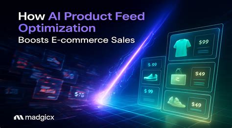 How Ai Product Feed Optimization Boosts E Commerce Sales