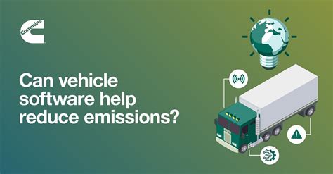 Role Of Vehicle Software In The Journey To Reducing Emissions Cummins Inc