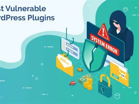 Most Vulnerable Wordpress Plugins Fixed Blog