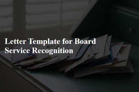 Letter Template For Board Service Recognition Free Samples In Pdf