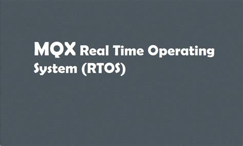 mqx real time operating system rtos iotbyhvm