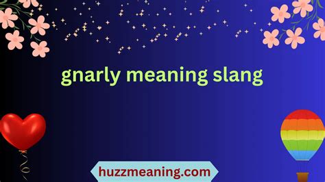 Gnarly Meaning Slang Explained Definition And Examples 2026