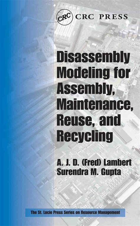 Disassembly Modeling For Assembly Maintenance Reuse And Recycling
