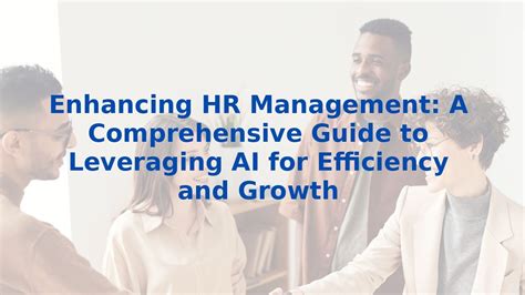 Enhancing Hr Management A Comprehensive Guide To Leveraging Ai For