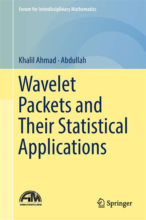 Wavelet Packets And Their Statistical Applications Ebook By Khalil Ahmad Epub Rakuten Kobo
