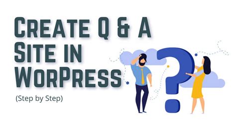 how to create a question and answers site in wordpress step by step