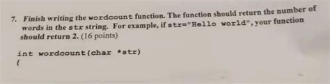 Solved Finish Writing The Wordcount Function The Chegg Com