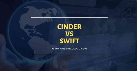 Cinder Vs Swift Storage In Openstack Basic Difference And Comparison