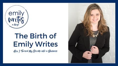 The Birth Of Emily Writes Emily Writes Llc