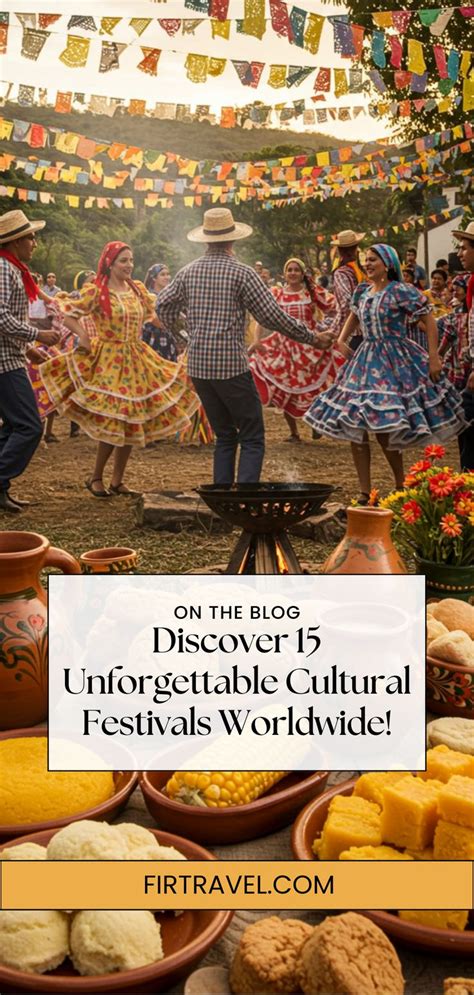 Discover 15 Unforgettable Cultural Festivals Worldwide Festivals