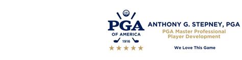 Anthony G Stepney Pga Senior Development Executive Golf Industry Expert Strategic