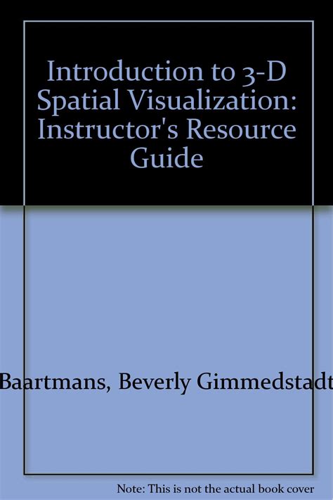 introduction to 3 d spatial visualization instructor s resource guide