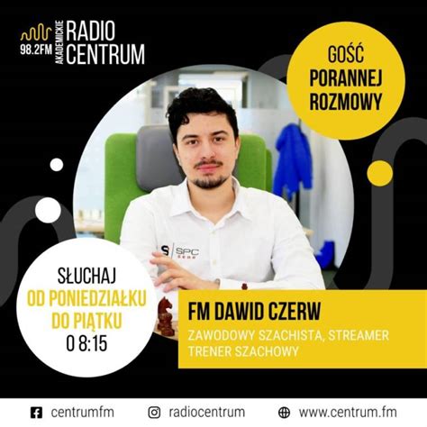 Dawid Czerw Chociaż Szachy To Gra Umysłowa Ważny Jest Aspekt Fizyczny Radio Centrum