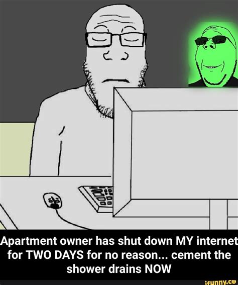 Apartment Owner Has Shut Down My Internet For Two Days For No Reason