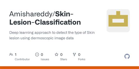 Github Amishareddyskin Lesion Classification Deep Learning Approach To Detect The Type Of