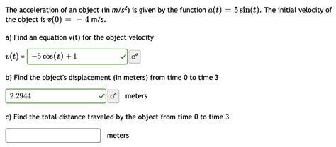 Solved Sin T The Initial Velocity Of The Acceleration Chegg