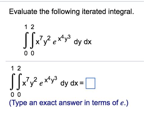 Solved Evaluate The Following Iterated Integral Chegg