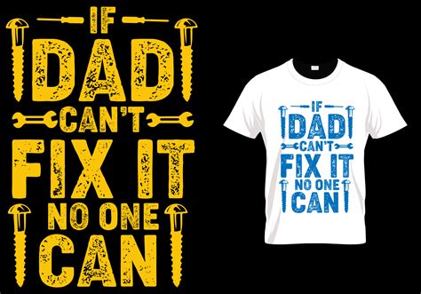 If Dad Cant Fix It No One Can Fathers Day T Shirt Design 6720964
