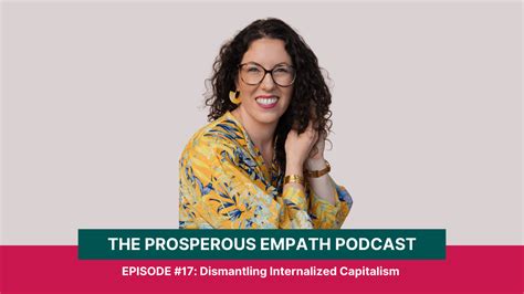 Dismantling Internalized Capitalism Unbounded Potential