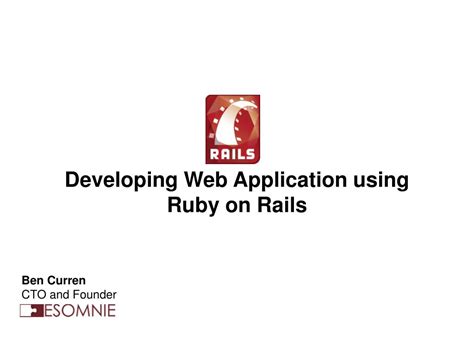 Ppt Developing Web Application Using Ruby On Rails Powerpoint Presentation Id3869321